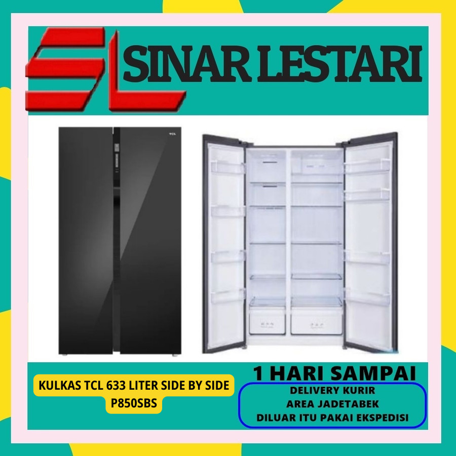 Jual KULKAS TCL P850SBS 633 LITER SIDE BY SIDE WITH SUPER COOL FUNCTION ...